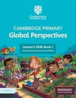 CAMBRIDGE PRIMARY GLOBAL PERSPECTIVES LEARNER'S SKILLS BK 1 WITH DIGIT - Paramount Books