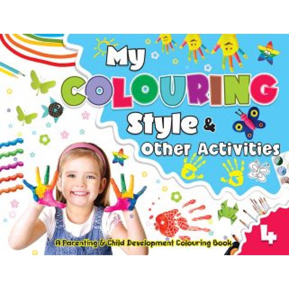 MY COLOURING STYLE & OTHER ACTIVITIES BOOK 4 - Paramount Books