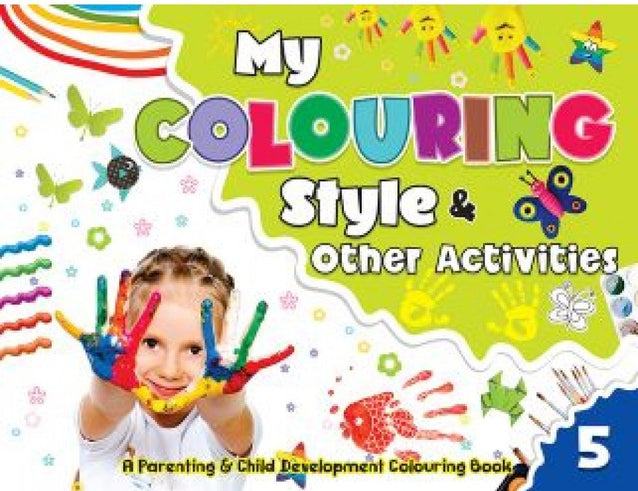 MY COLOURING STYLE & OTHER ACTIVITIES BOOK 5 - Paramount Books