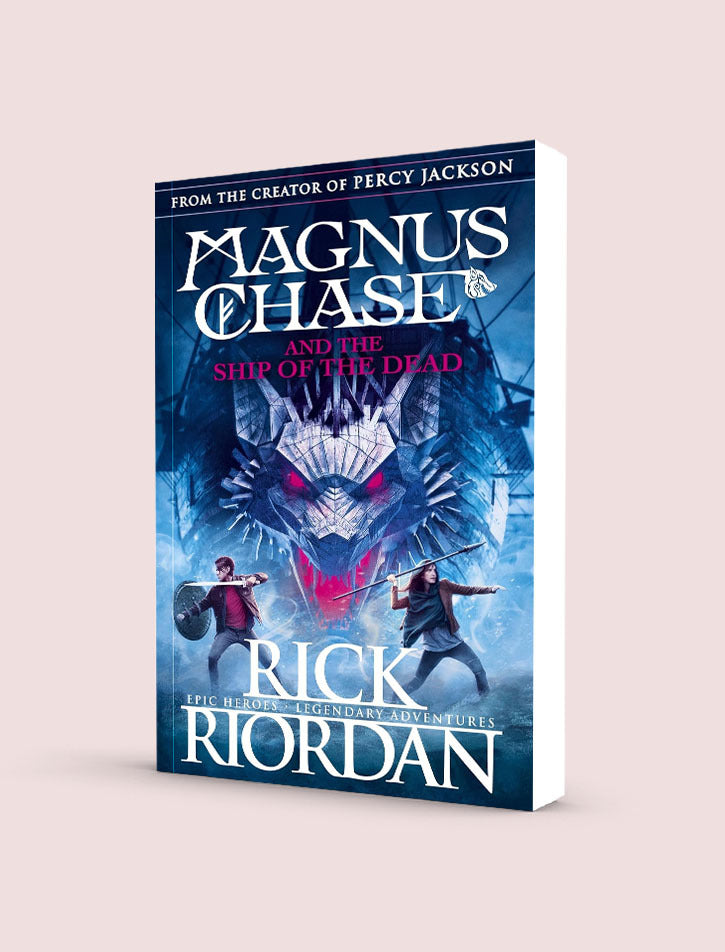 MAGNUS CHASE AND THE SHIP OF THE DEAD - Paramount Books