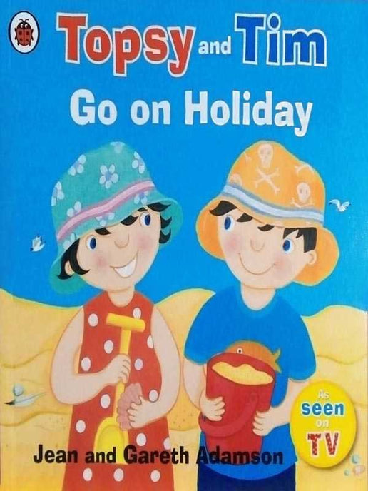 TOPSY AND TIM: GO ON HOLIDAY - Paramount Books