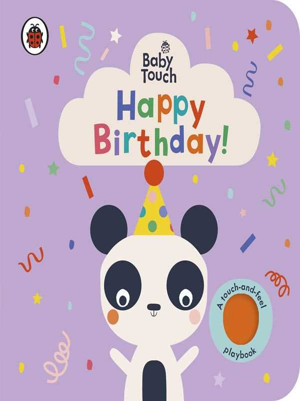 LADYBIRD BABY TOUCH: HAPPY BIRTHDAY! - Paramount Books