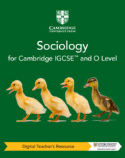 CAMBRIDGE IGCSE™ AND O LEVEL SOCIOLOGY DIGITAL TEACHER'S RESOURCE ...