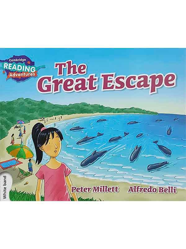 CAMBRIDGE READING ADVENTURES: WHITE BAND: THE GREAT ESCAPE - Paramount ...