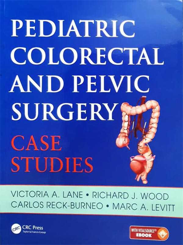 PEDIATRIC COLORECTAL AND PELVIC SURGERY CASE STUDIES - Paramount Books