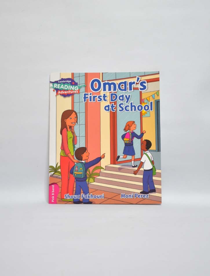 CAMBRIDGE READING ADVENTURES: PINK B BAND: OMAR'S FIRST DAY AT SCHOOL ...
