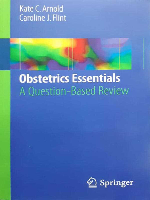 OBSTETRICS ESSENTIALS: A QUESTION-BASED REVIEW - Paramount Books