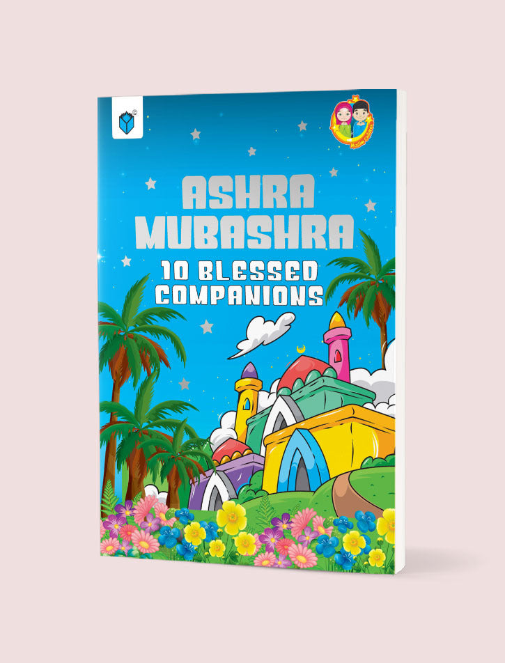 Ashra Mubashra Companions – 10 Blessed Souls of Islam