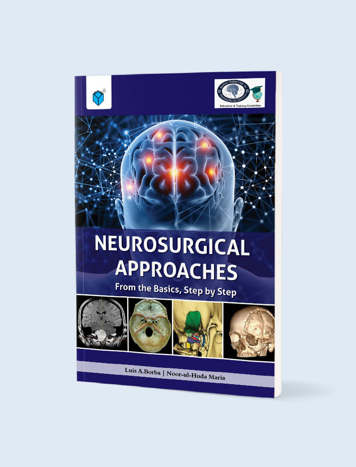 Neurosurgical Approaches Basics: Step by Step Guide - Paramount Books