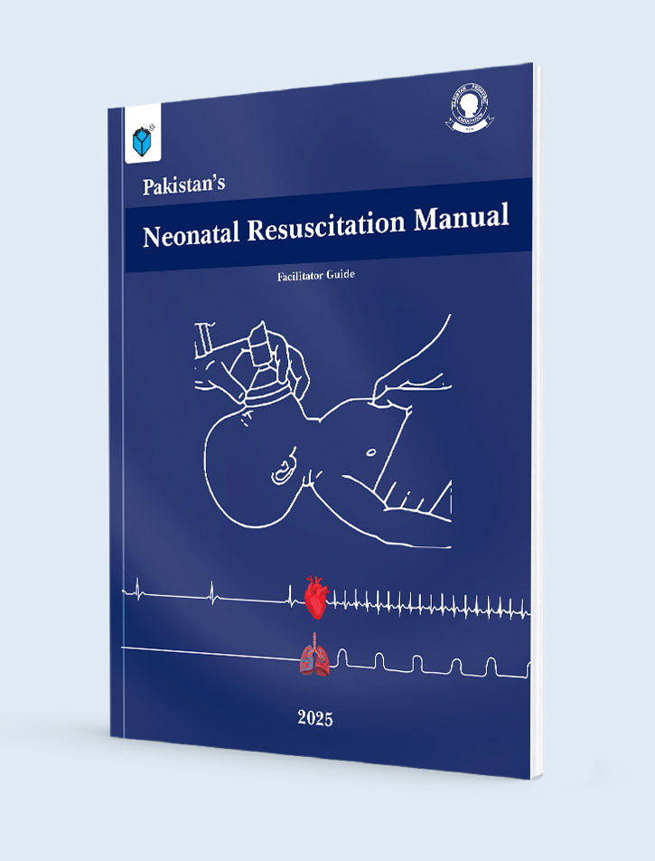 Pakistan Neonatal Guide – Resuscitation Manual for Trainers - Paramount ...