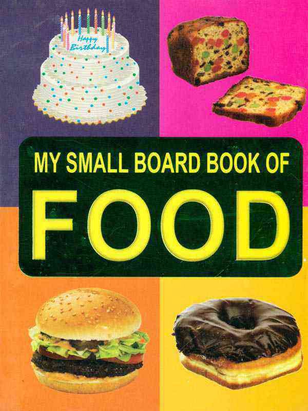 MY SMALL BOARD BOOK: FOODS